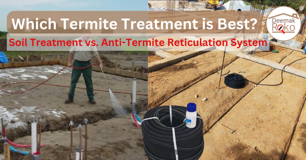 Which Is the Best Termite Solution? Soil vs. Reticulation